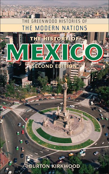 The History of Mexico: : The Greenwood Histories of the Modern Nations ...