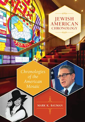 Jewish American Chronology: Chronologies of the American Mosaic: Mark K ...