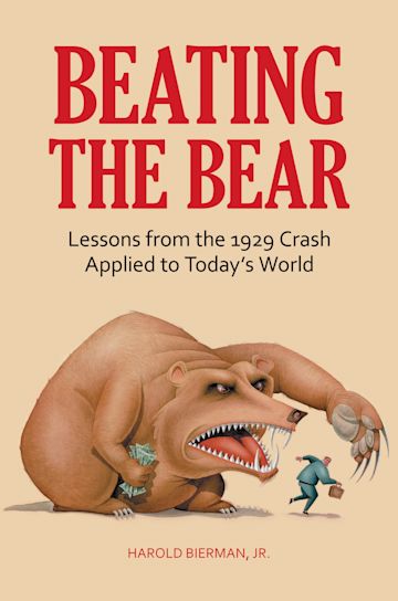 Beating the Bear: Lessons from the 1929 Crash Applied to Today's World ...