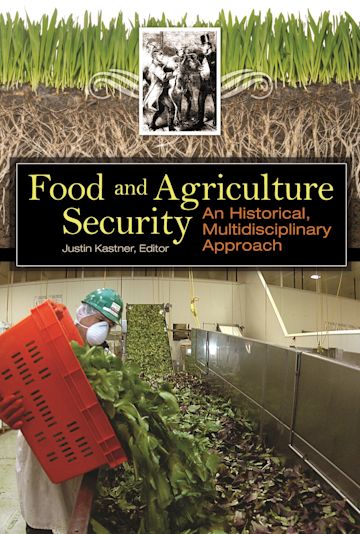 Food and Agriculture Security: An Historical, Multidisciplinary ...