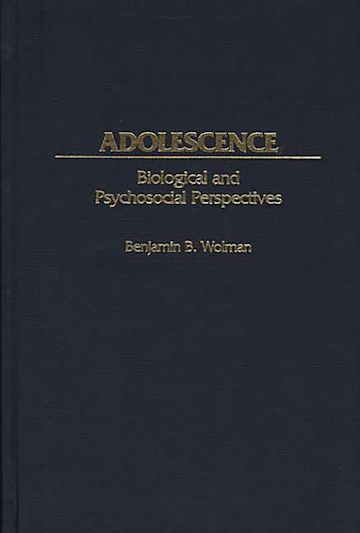 Adolescence: Biological and Psychosocial Perspectives: International Contributions in Psychology ...
