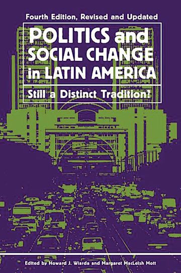 Politics and Social Change in Latin America: Still a Distinct Tradition ...