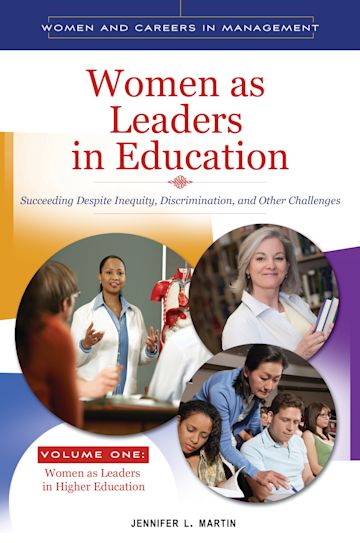 Women as Leaders in Education [2 volumes]: Succeeding Despite Inequity ...