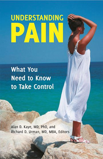 Understanding Pain: What You Need to Know to Take Control: The Praeger ...