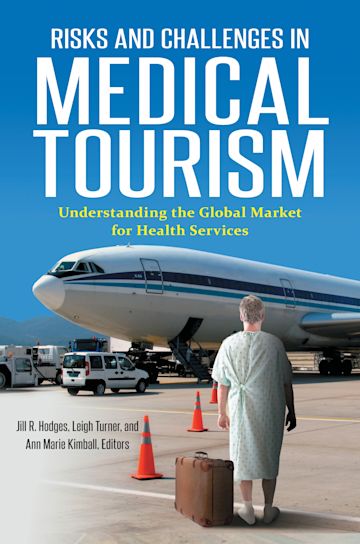 Risks and Challenges in Medical Tourism: Understanding the Global ...