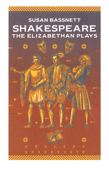 Shakespeare: The Elizabethan Plays: : English Dramatists Susan Bassnett ...