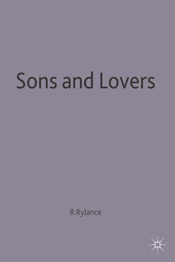 Sons and Lovers: : New Casebooks Rick Rylance Red Globe Press