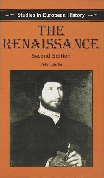 The Renaissance: : Studies in European History Peter Burke Red Globe Press
