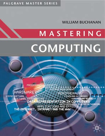 Mastering Computing: : Bloomsbury Master Series (Computing) William J Buchanan Red Globe Press