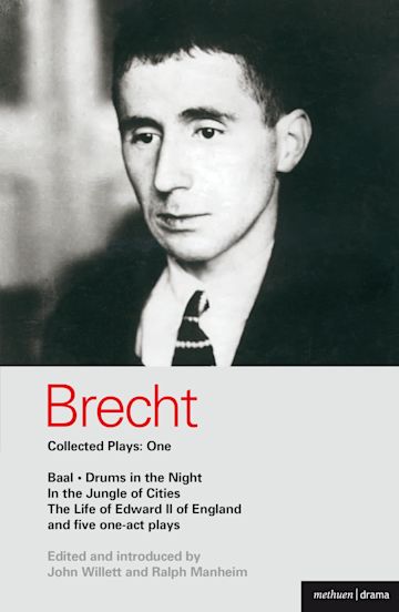 Brecht Collected Plays: 1: Baal; Drums in the Night; In the Jungle of ...