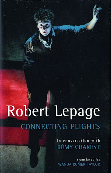 Connecting Flights: : Biography and Autobiography Remy Charest Methuen ...