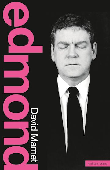 Edmond: : Modern Plays David Mamet Methuen Drama