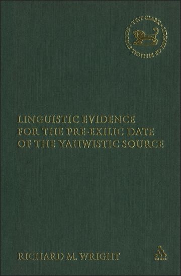 Linguistic Evidence for the Pre-exilic Date of the Yahwistic Source ...