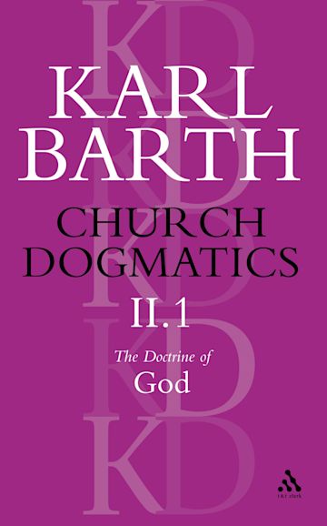 Church Dogmatics The Doctrine of God, Volume 2, Part 1: The Knowledge ...