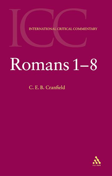 Romans: Volume 1: International Critical Commentary C. E. B. Cranfield ...