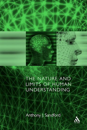 The Nature and Limits of Human Understanding: : Anthony Sanford: T&T Clark