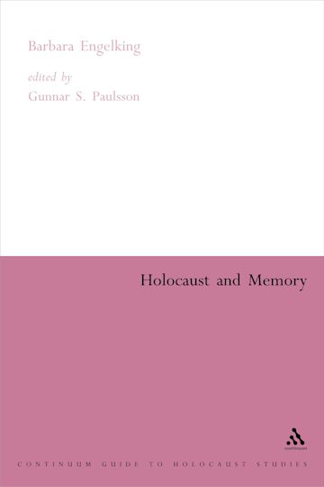 Holocaust and Memory: : Barbara Engelking: Leicester University Press