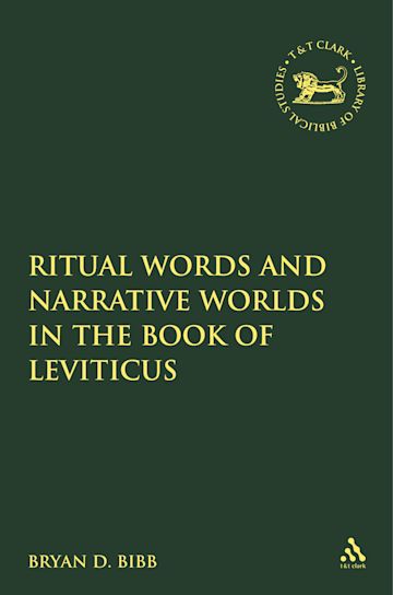 Ritual Words and Narrative Worlds in the Book of Leviticus: : The ...