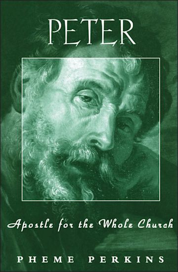 Peter: Apostle for the Whole Church: Apostle For The Whole Church ...