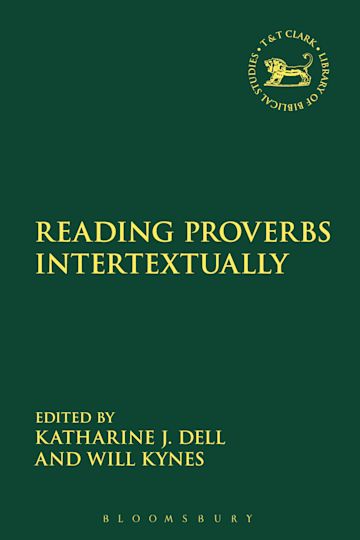 Reading Proverbs Intertextually: : The Library of Hebrew Bible/Old ...