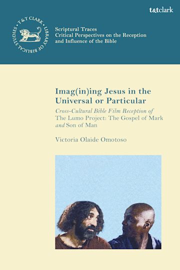 Imag(in)ing Jesus in the Universal or Particular: Cross-Cultural Bible ...