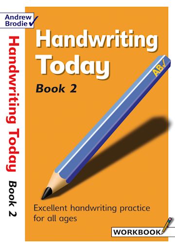 Handwriting Today Book 2: : Handwriting Today Andrew Brodie Andrew Brodie