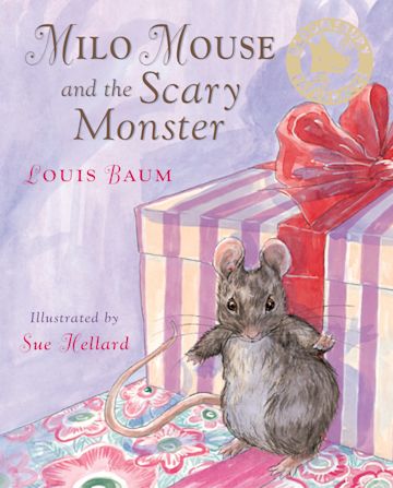 Milo Mouse and the Scary Monster: : Louis Baum: Bloomsbury Children's Books