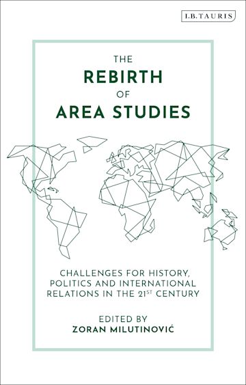 The Rebirth of Area Studies: Challenges for History, Politics and ...