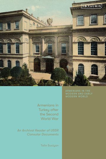 Armenians in Turkey after World War II: An Archival Reader of USSR ...