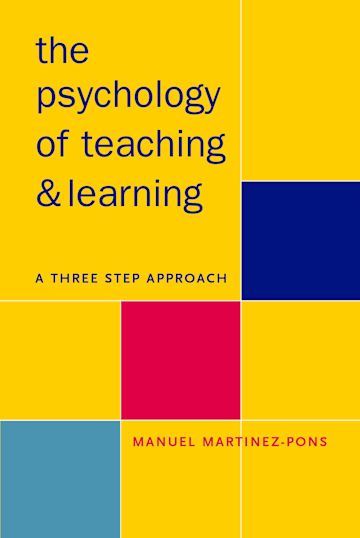 Psychology of Teaching and Learning: A Three Step Approach: Manuel ...