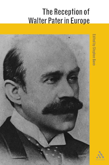 The Reception of Walter Pater in Europe: : The Reception of British and ...
