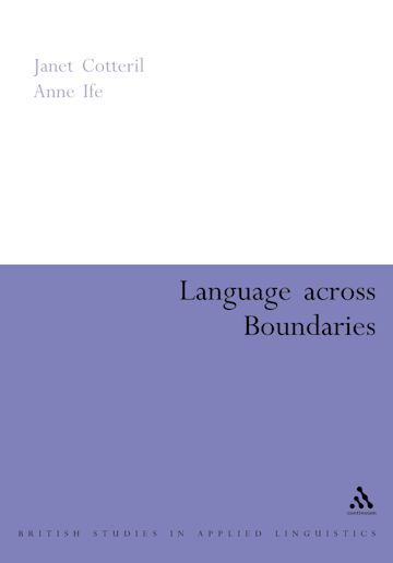 Language Across Boundaries: : British Studies in Applied Linguistics Anne Ife Continuum