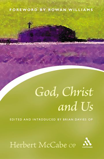 God, Christ and Us: : Herbert McCabe: Continuum