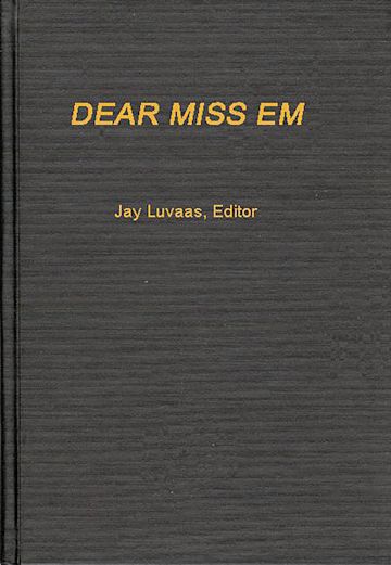 Dear Miss Em: General Eichelberger's War in the Pacific, 1942-1945: Contributions in Military ...