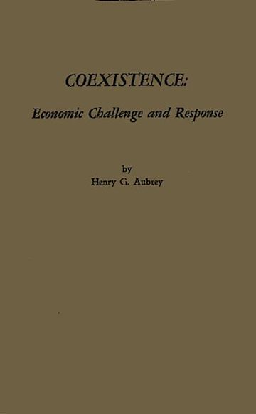 Coexistence: Economic Challenge and Response: Praeger