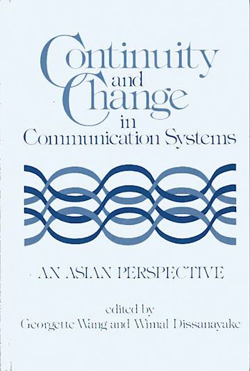 Continuity and Change in Communication Systems: An Asian Perspective ...