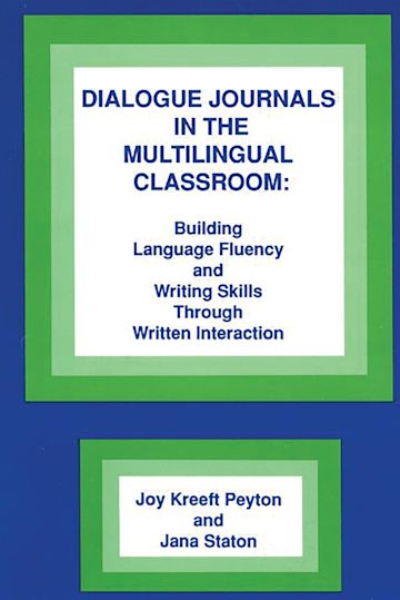 Dialogue Journals in the Multilingual Classroom: Building Language ...