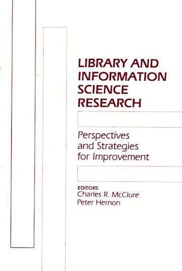 Library and Information Science Research: Perspectives and Strategies for Improvement: Charles R ...