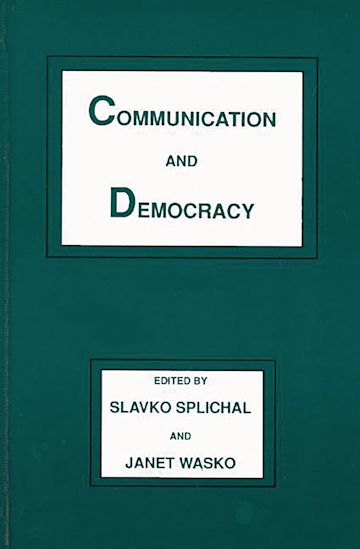 Communication and Democracy: : Communication and Information Science ...