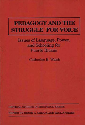 Pedagogy and the Struggle for Voice: Issues of Language, Power, and ...