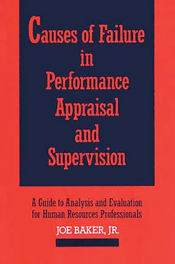 Causes of Failure in Performance Appraisal and Supervision: A Guide to ...