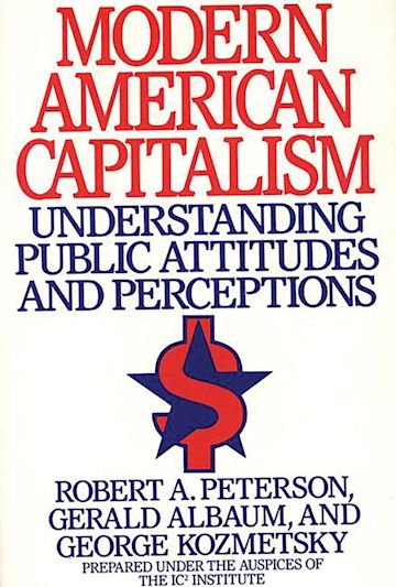 Modern American Capitalism: Understanding Public Attitudes and ...