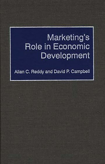 Marketing's Role in Economic Development: : David P. Campbell: Praeger