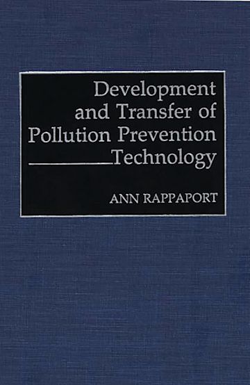 Development and Transfer of Pollution Prevention Technology: : Ann ...