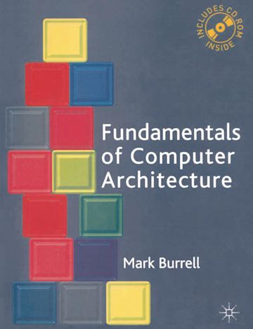 Fundamentals of Computer Architecture: : Mark Burrell: Red Globe Press