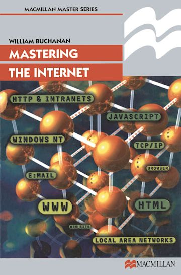 Mastering the Internet: : Bloomsbury Master Series (Computing) William ...