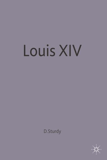 Louis XIV: : European History in Perspective David Sturdy Red Globe Press