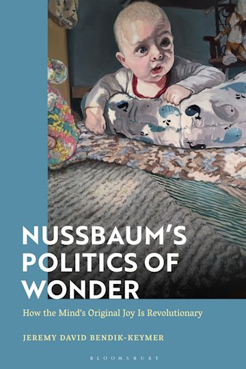 Nussbaum’s Politics of Wonder: How the Mind’s Original Joy Is ...