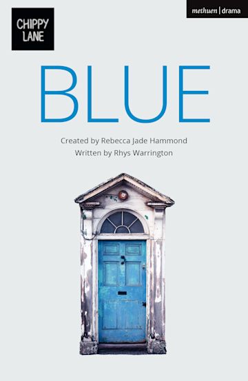 BLUE: : Modern Plays Rebecca Jade Hammond Methuen Drama