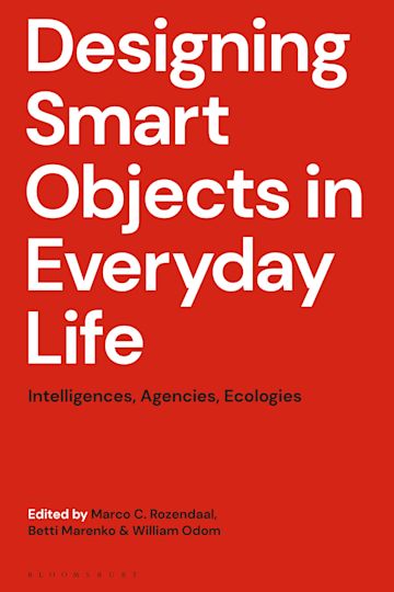 Designing Smart Objects in Everyday Life: Intelligences, Agencies ...